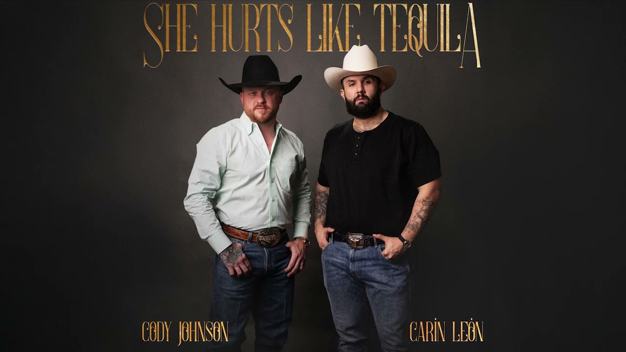 She Hurts Like Tequila Lyrics (English Translation) - Cody Johnson ...