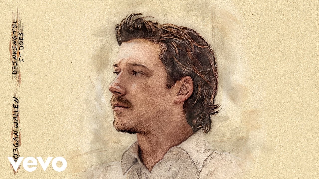 Drinking Til It Does Lyrics - Morgan Wallen